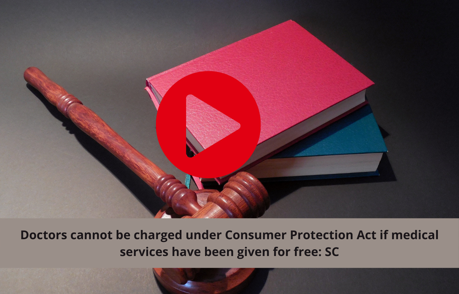 Doctors cannot be charged under Consumer Protection Act if medical ...