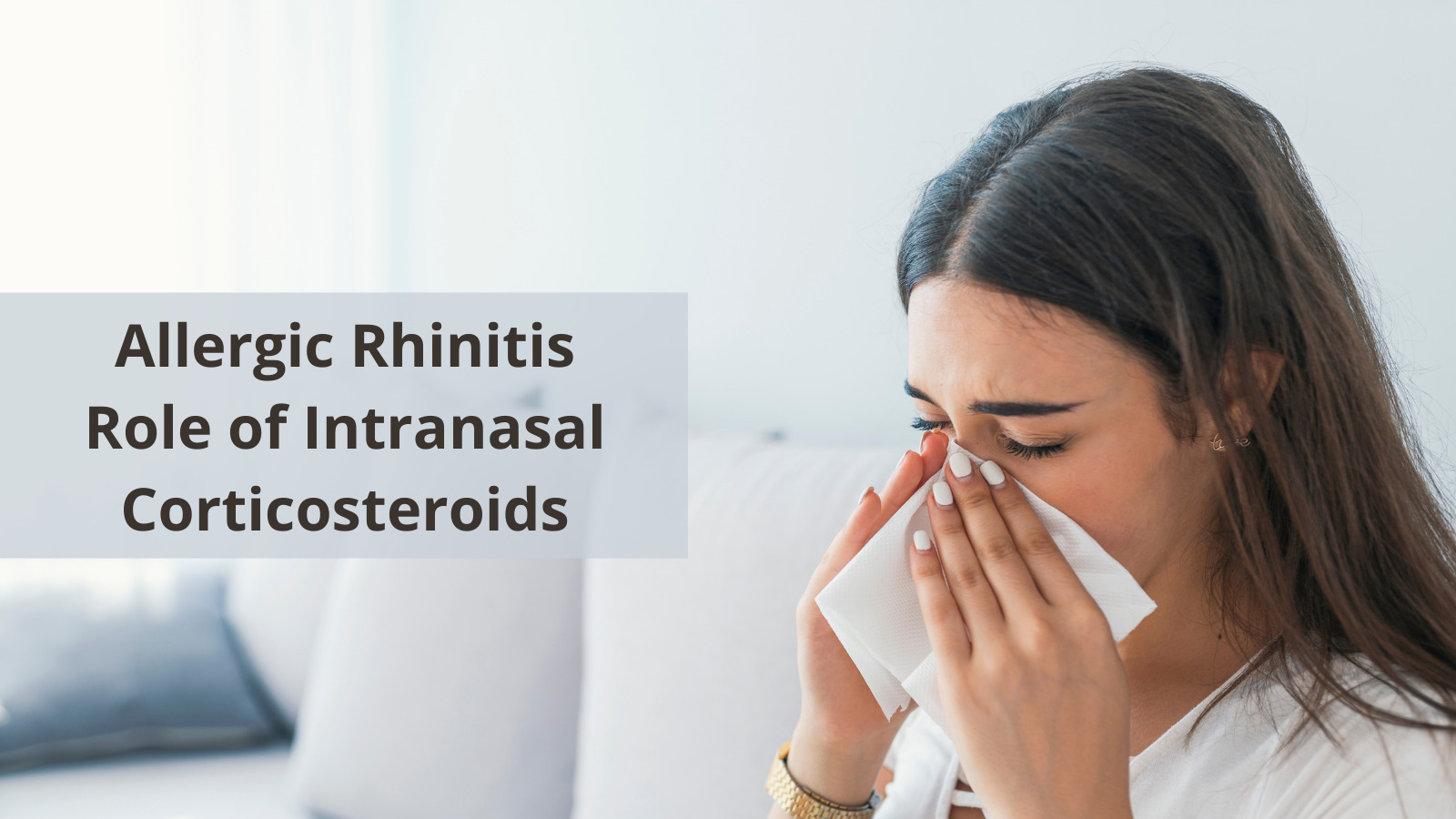 Review: Intranasal corticosteroids in Allergic rhinitis