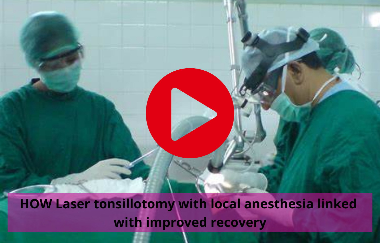 How Laser tonsillotomy with local anesthesia linked with improved recovery