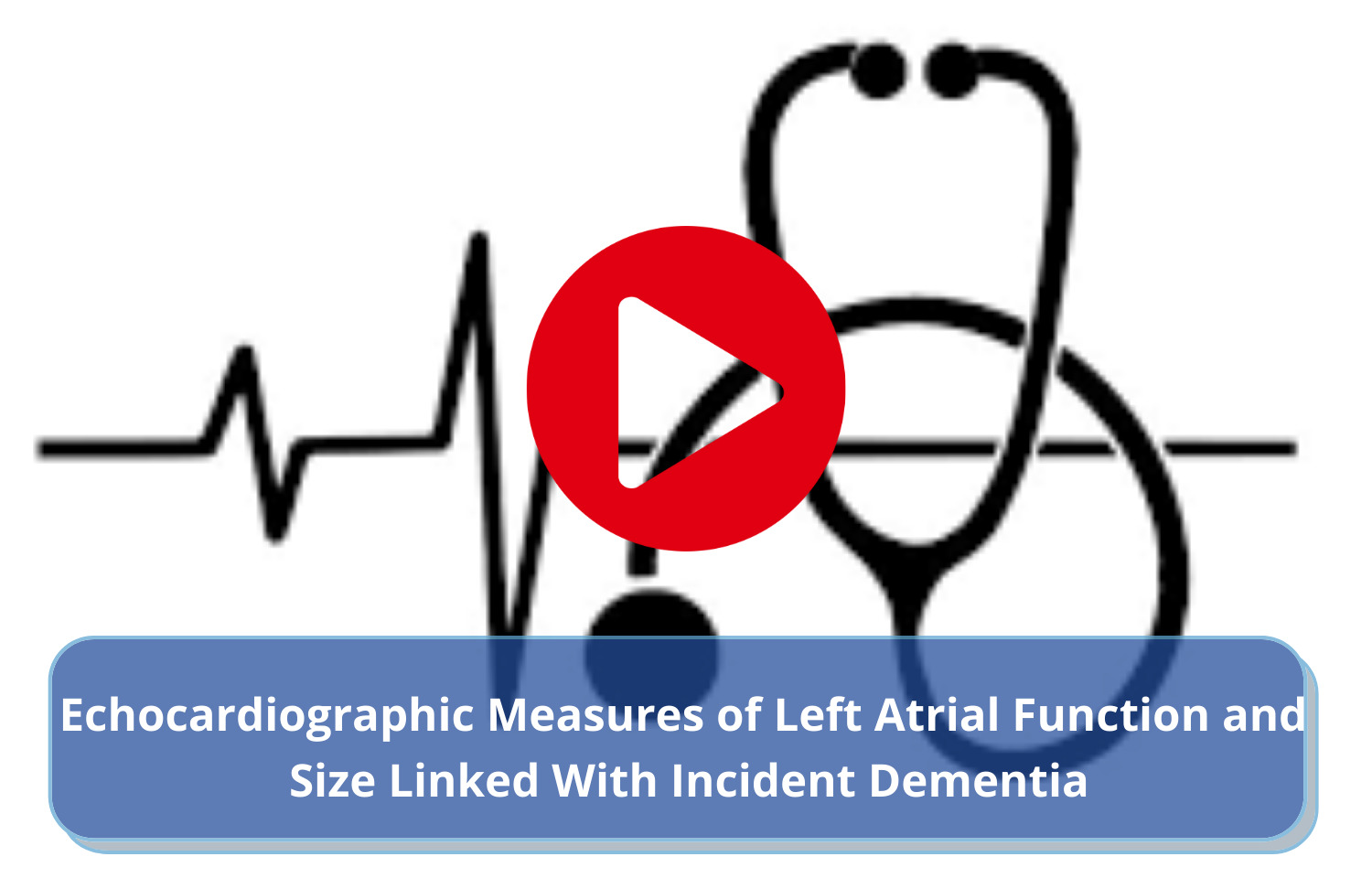 Echocardiographic Measures of Left Atrial Function and Size Linked With ...
