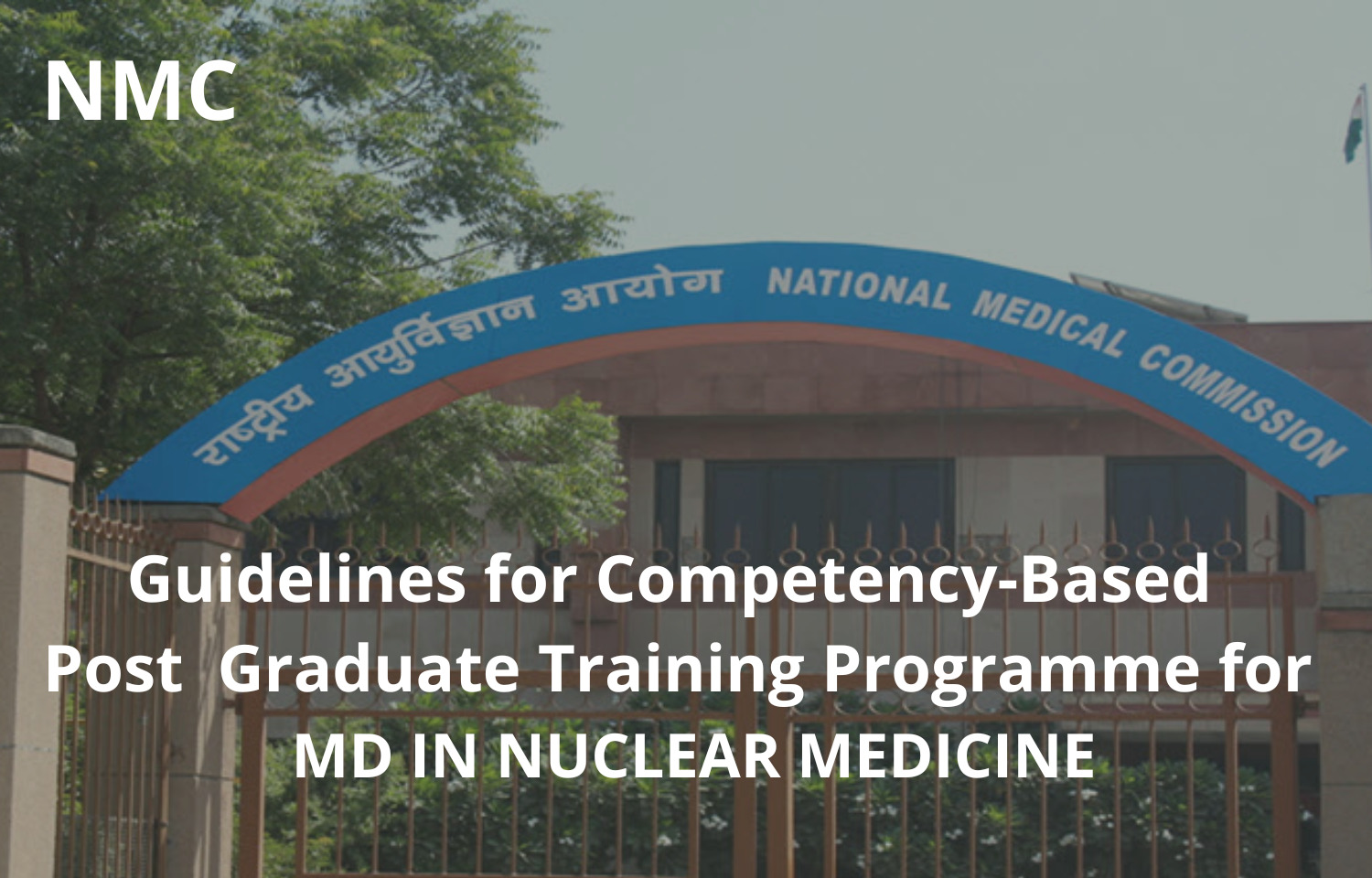 NMC Guidelines for Competency-Based Training Programme For MD Nuclear ...