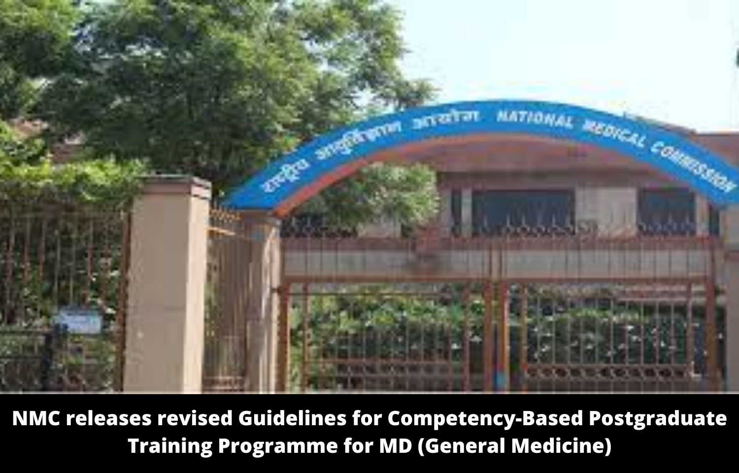 NMC releases revised Guidelines for Competency-Based Postgraduate Training Programme for MD ...