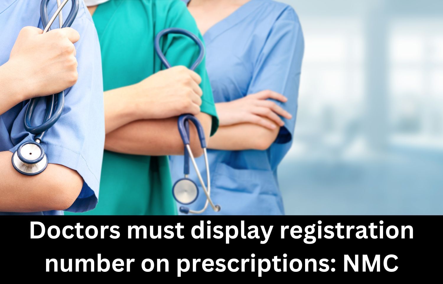 Doctors must display registration number on lab reports, prescriptions ...