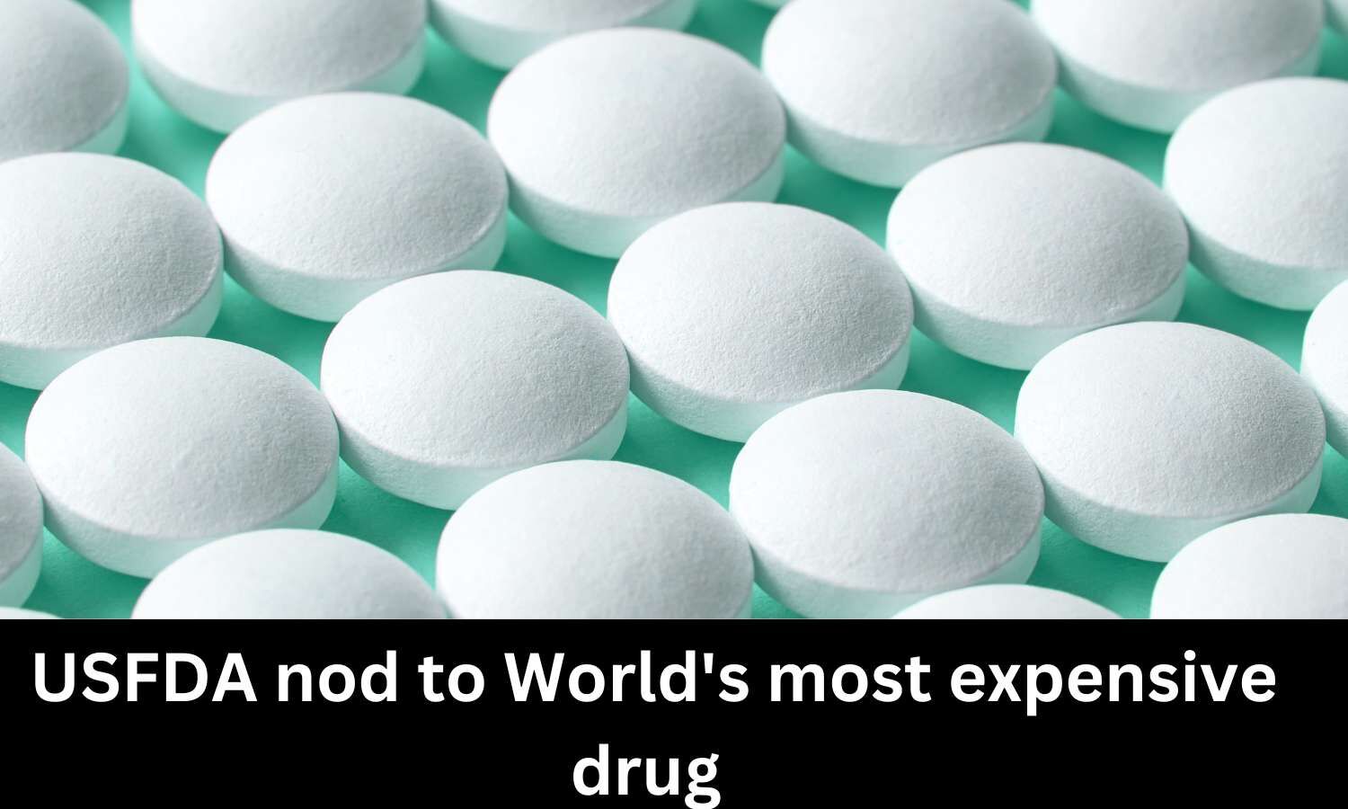 World's most expensive drug: USFDA nod to HEMGENIX worth USD 3.5 ...