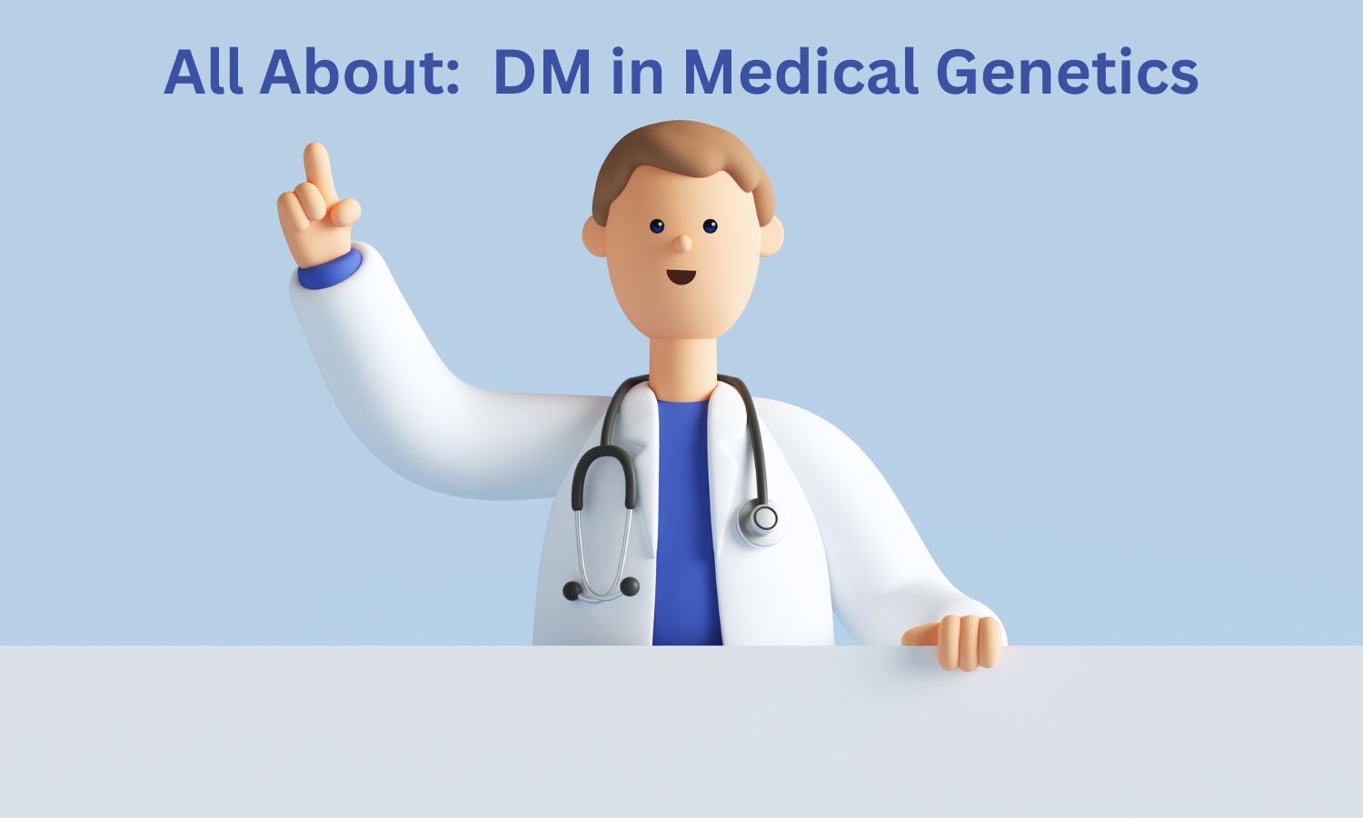 DM Medical Genetics: Admissions, Medical Colleges, Fees, Eligibility ...