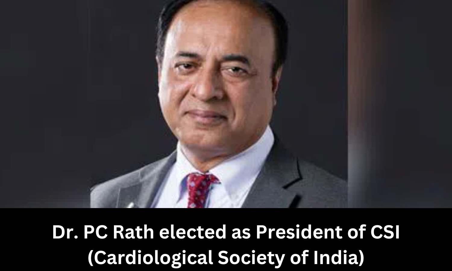 Apollo Hospitals Cardiologist Dr PC Rath elected as President of ...