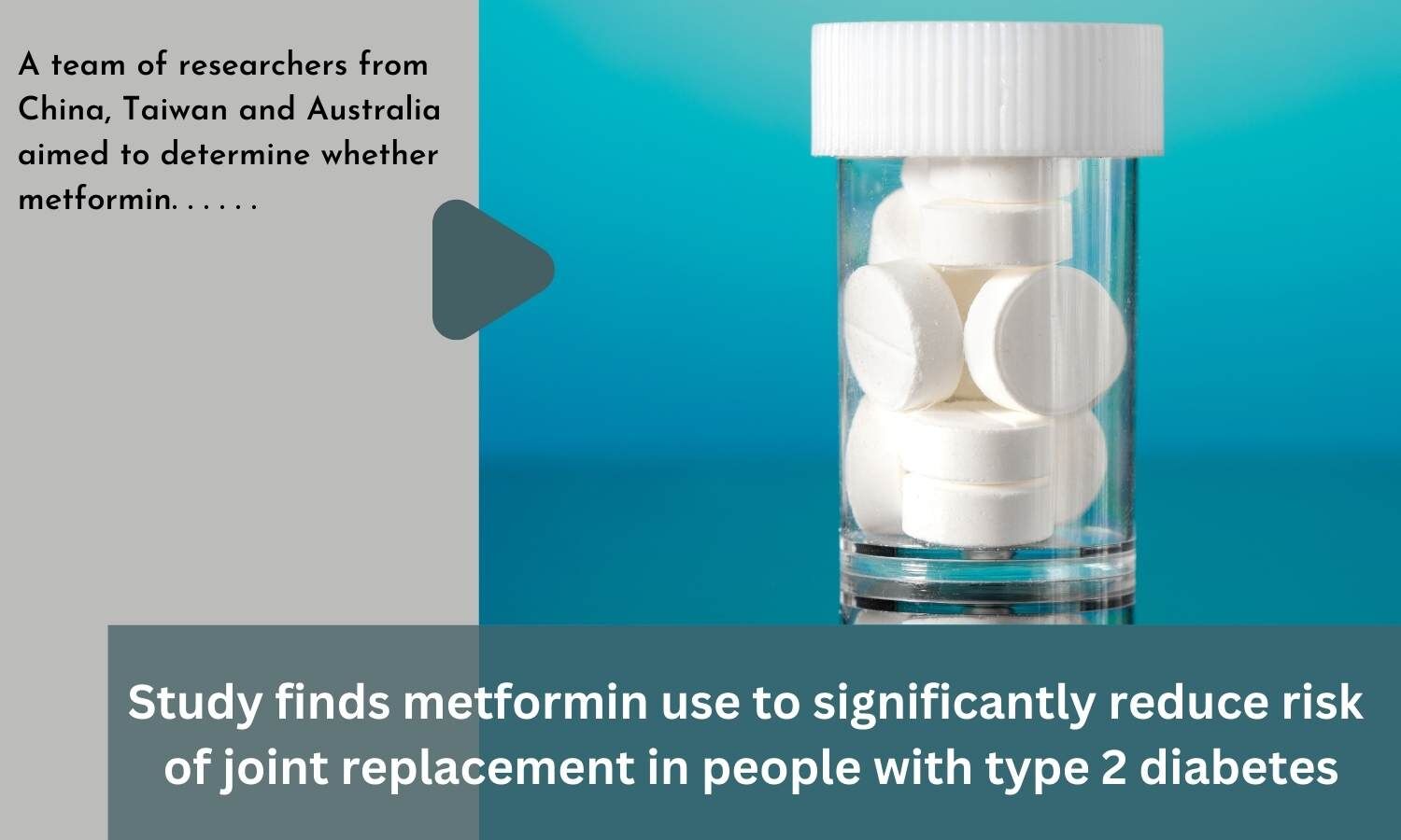 Study finds metformin use to significantly reduce risk of joint ...