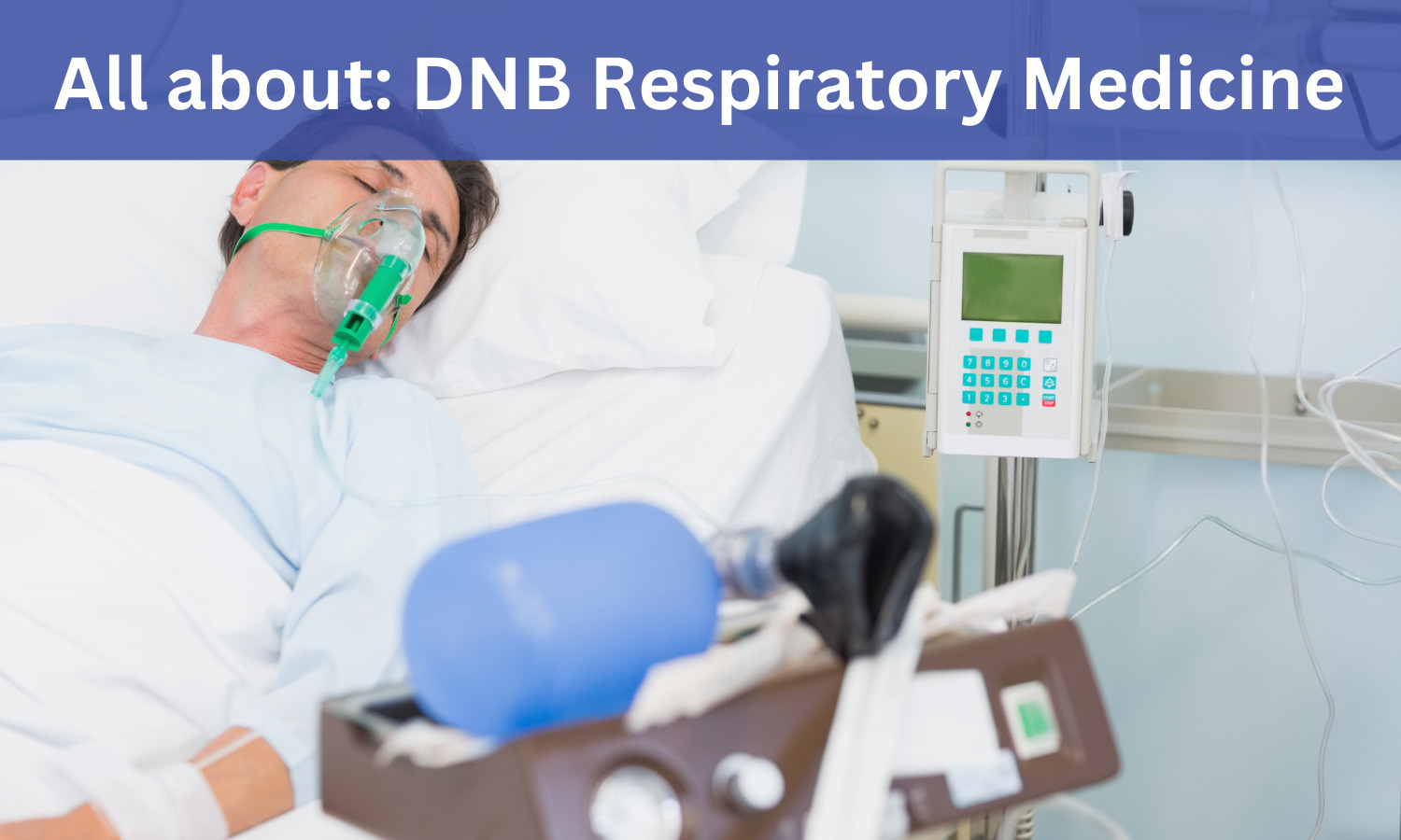 DNB Respiratory Medicine: Admissions, Medical Colleges, Fees ...