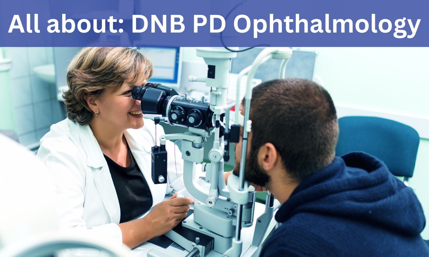 DNB Post Diploma In Ophthalmology: Admissions, Medical Colleges, Fees ...