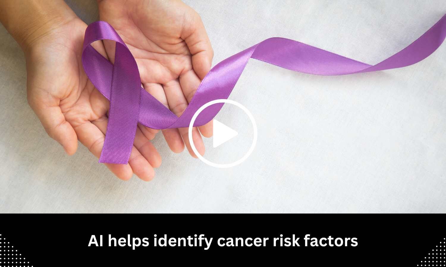 AI helps identify cancer risk factors