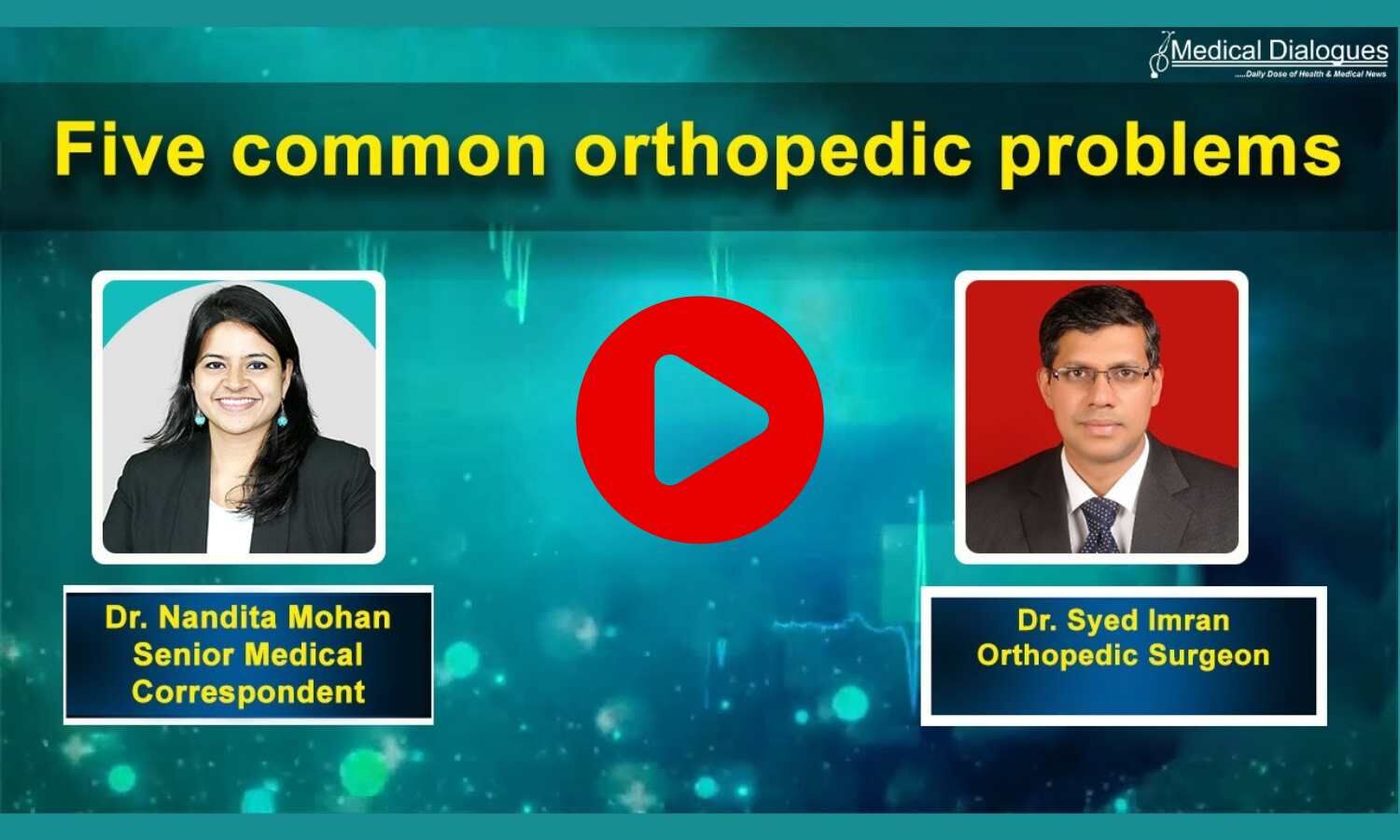 Five most common orthopedic problems one might experience- Ft. Dr. Syed ...