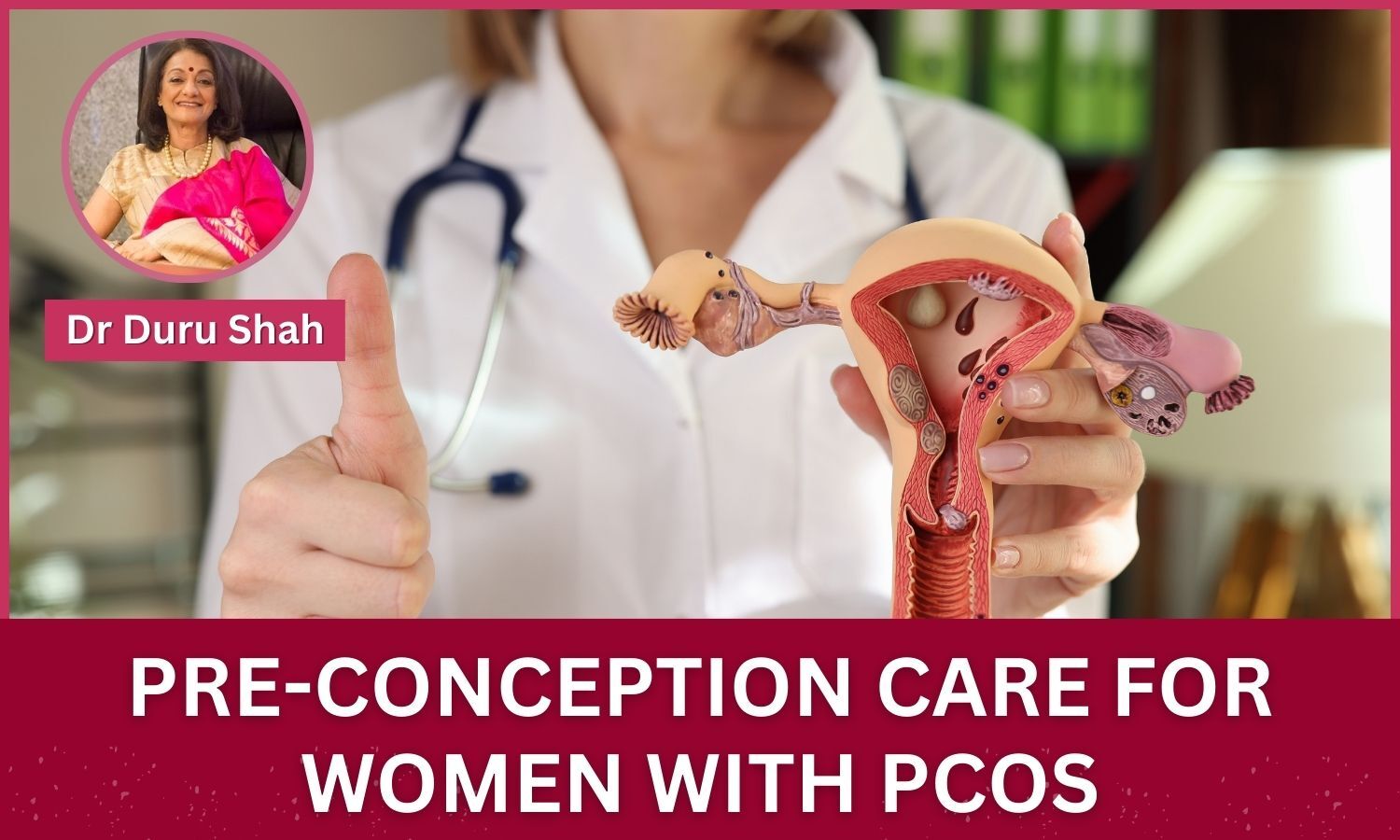 Understanding Pre-conception Care for Women with PCOS (Polycystic Ovary ...