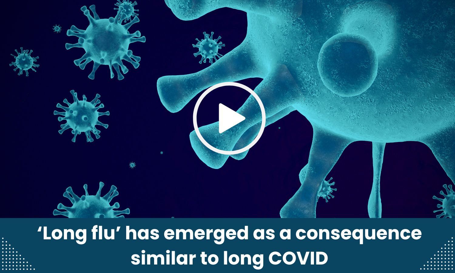 'Long flu' has emerged as a consequence similar to long COVID