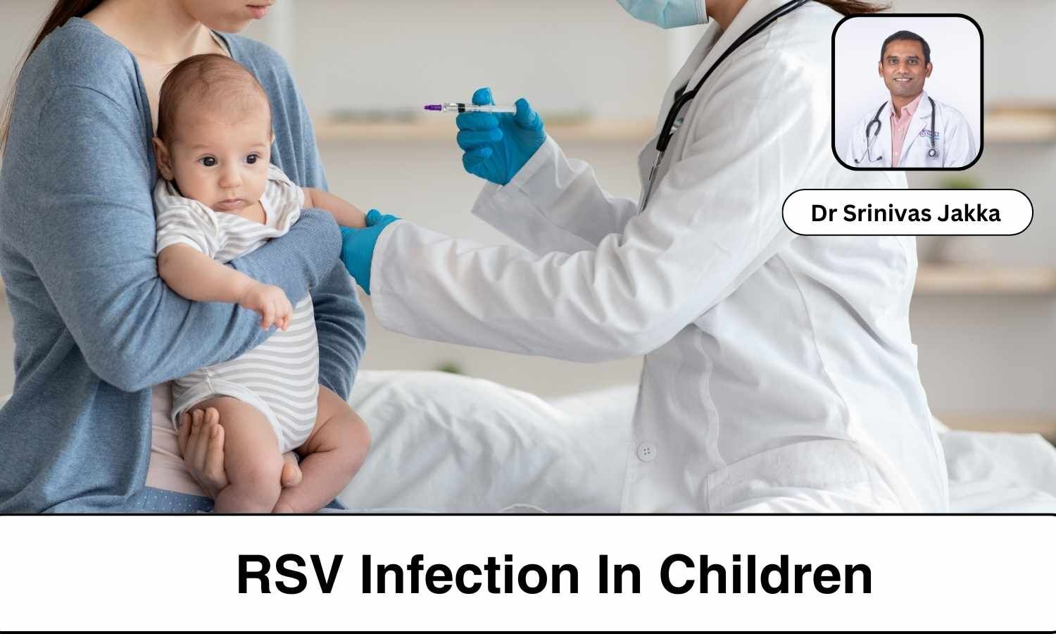 Understanding RSV Infection in Children: Symptoms, Diagnosis and ...
