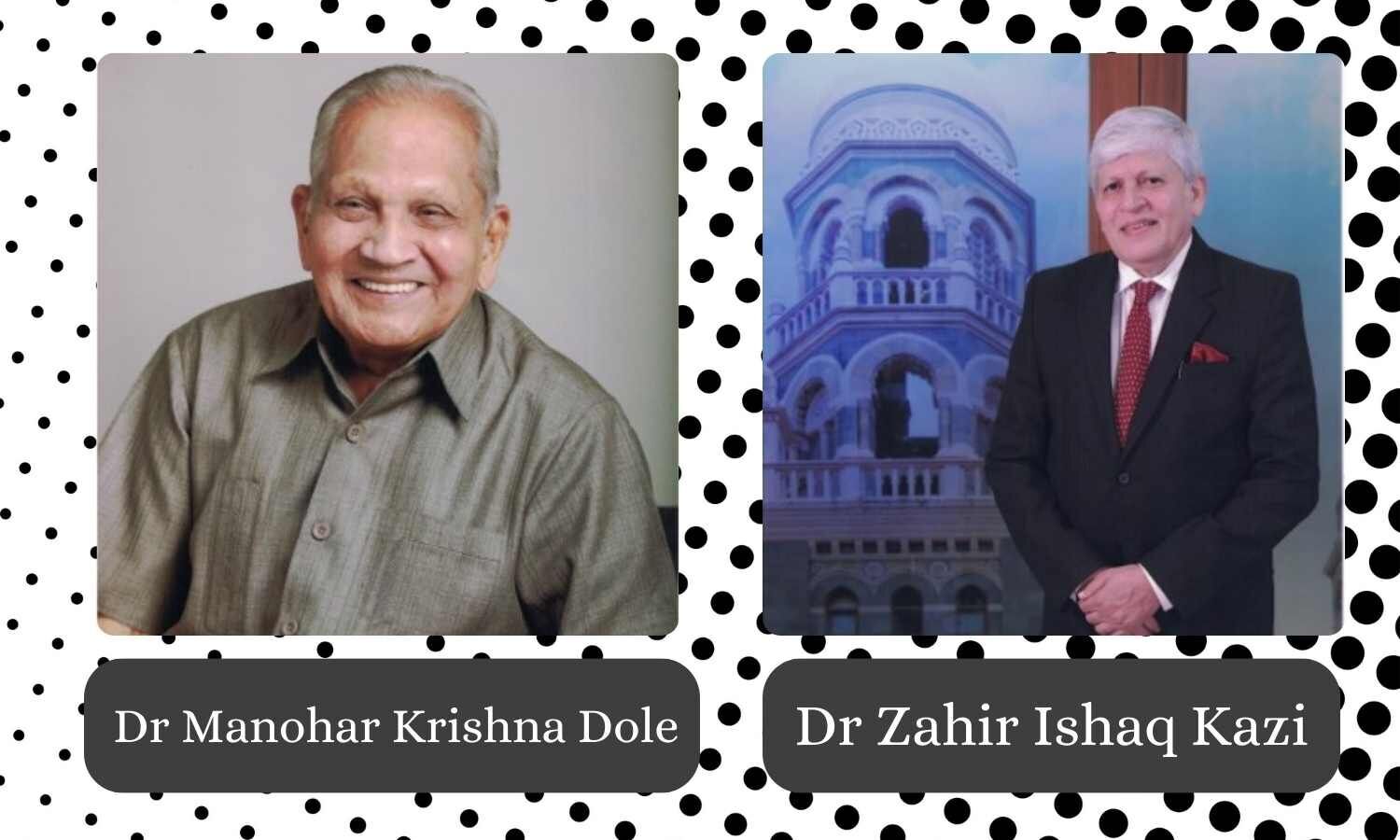 Dr Manohar Krishna Dole, Dr Zahir Ishaq Kazi conferred with Padma Shri