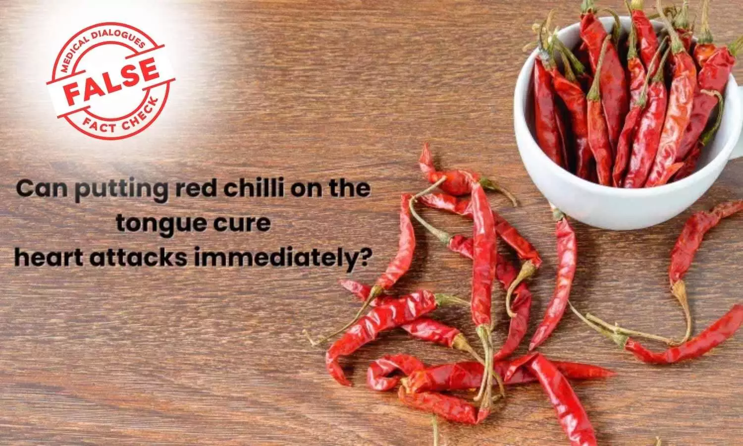 Fact Check: Can putting red chilli on the tongue while having a heart ...