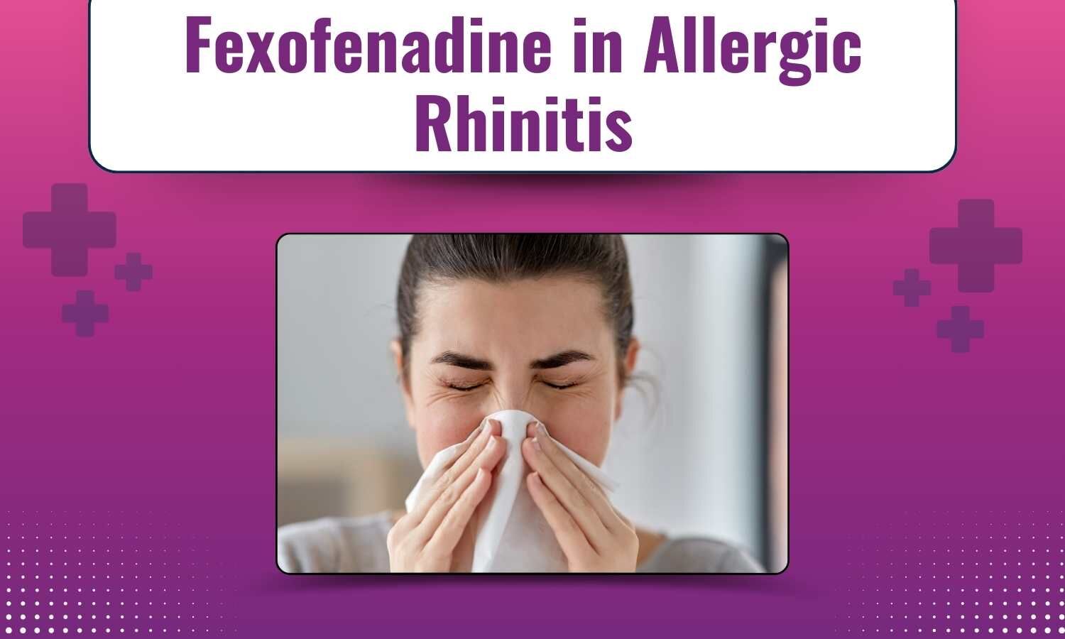 Allergen Patterns in Moderate to Severe Allergic Rhinitis: Indian ...