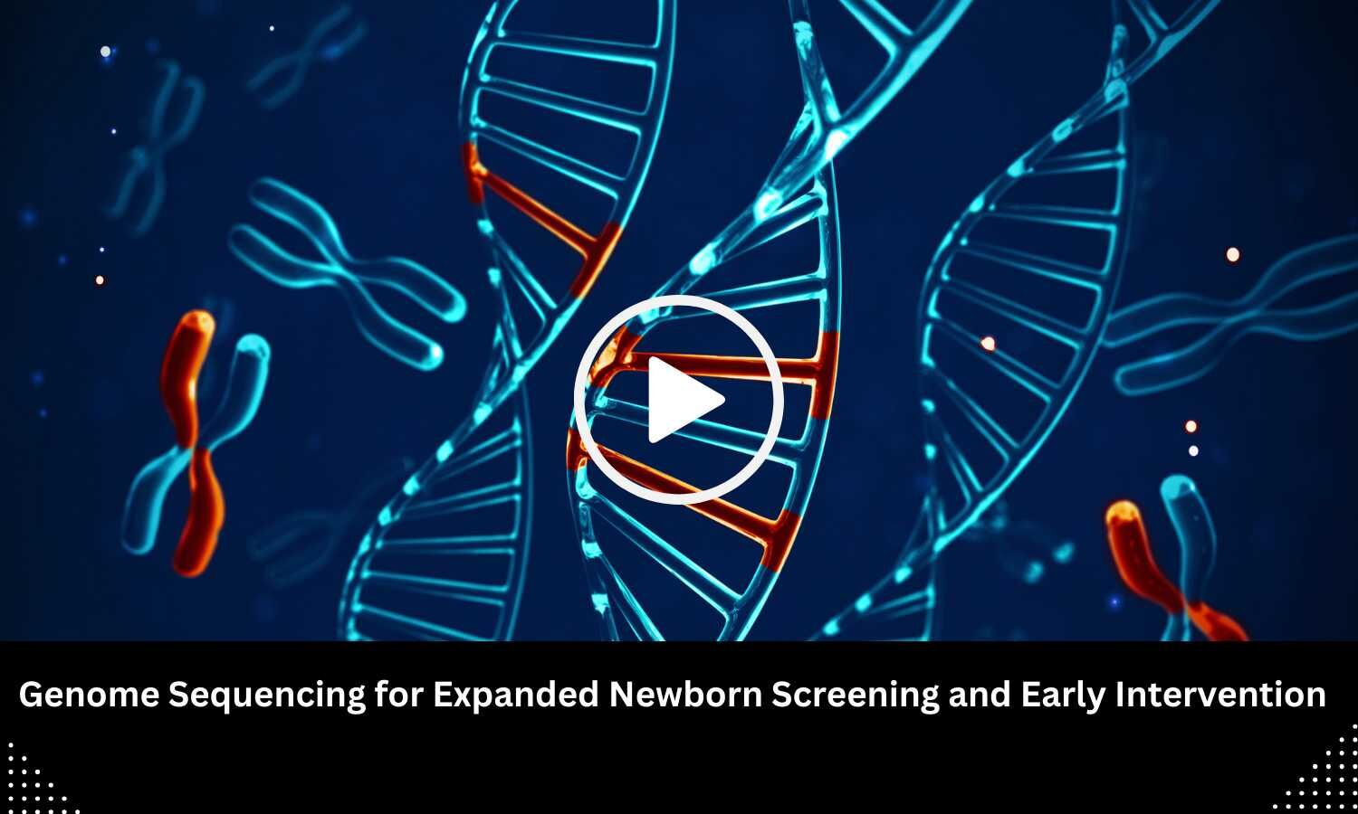 Genome Sequencing for Expanded Newborn Screening and Early Intervention ...