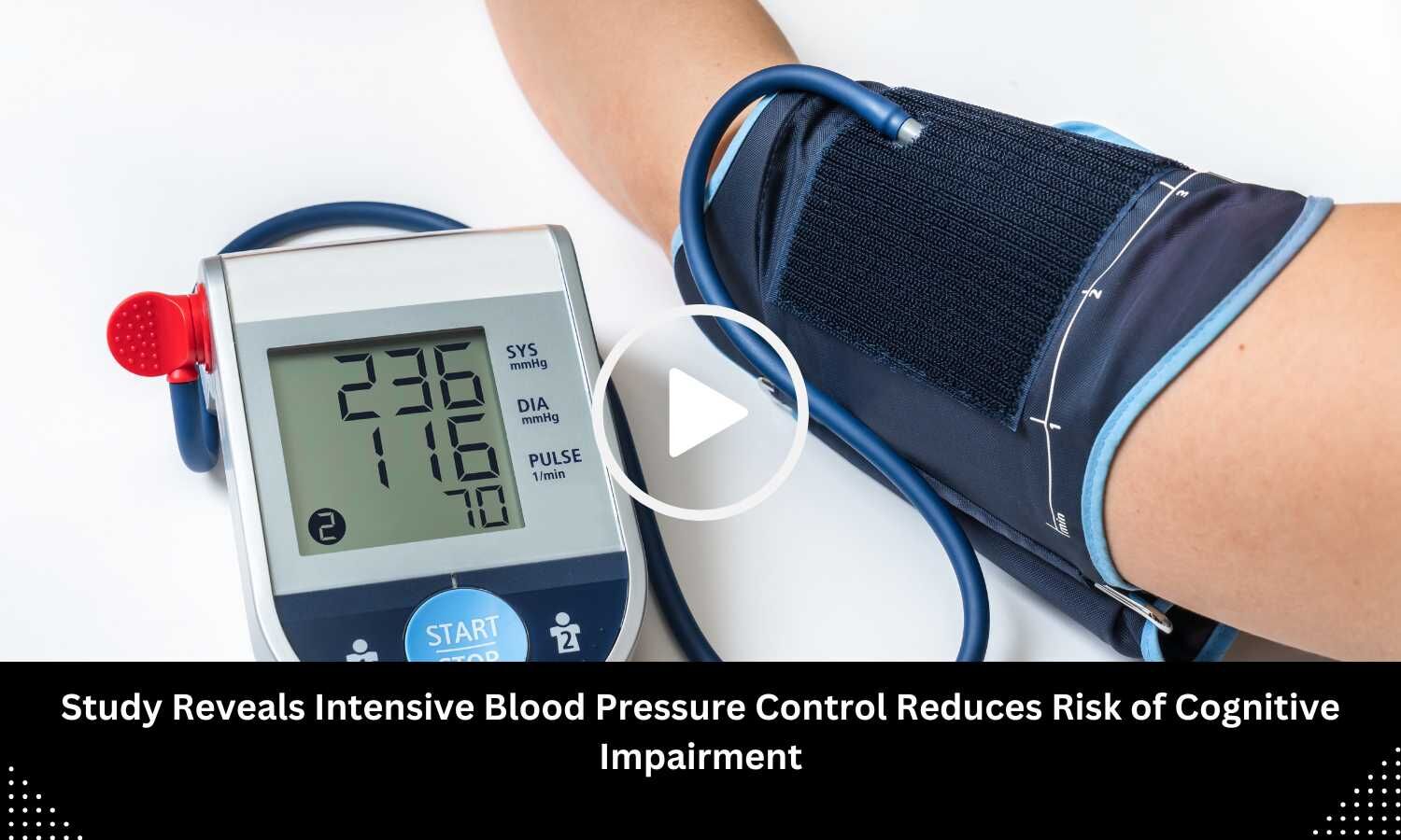 Study Reveals Intensive Blood Pressure Control Reduces Risk of ...