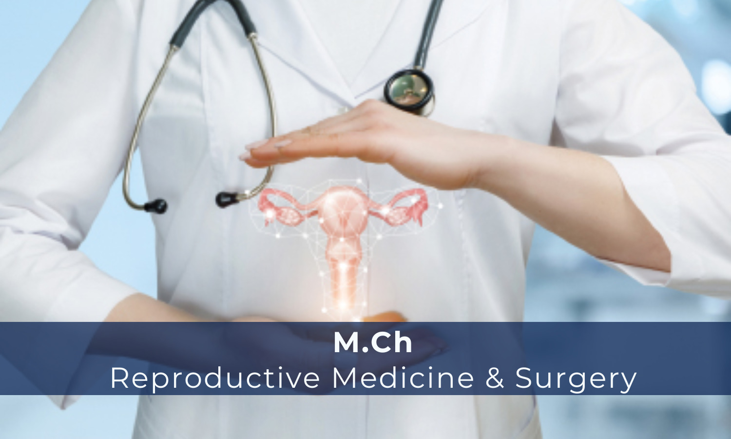Seeking Admission to MCh Reproductive Medicine and Surgery? Check out ...