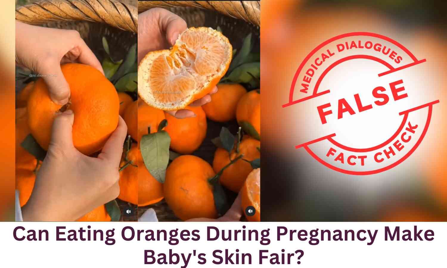 Fact Check: Can Eating Oranges During Pregnancy Make Baby's Skin Fair?