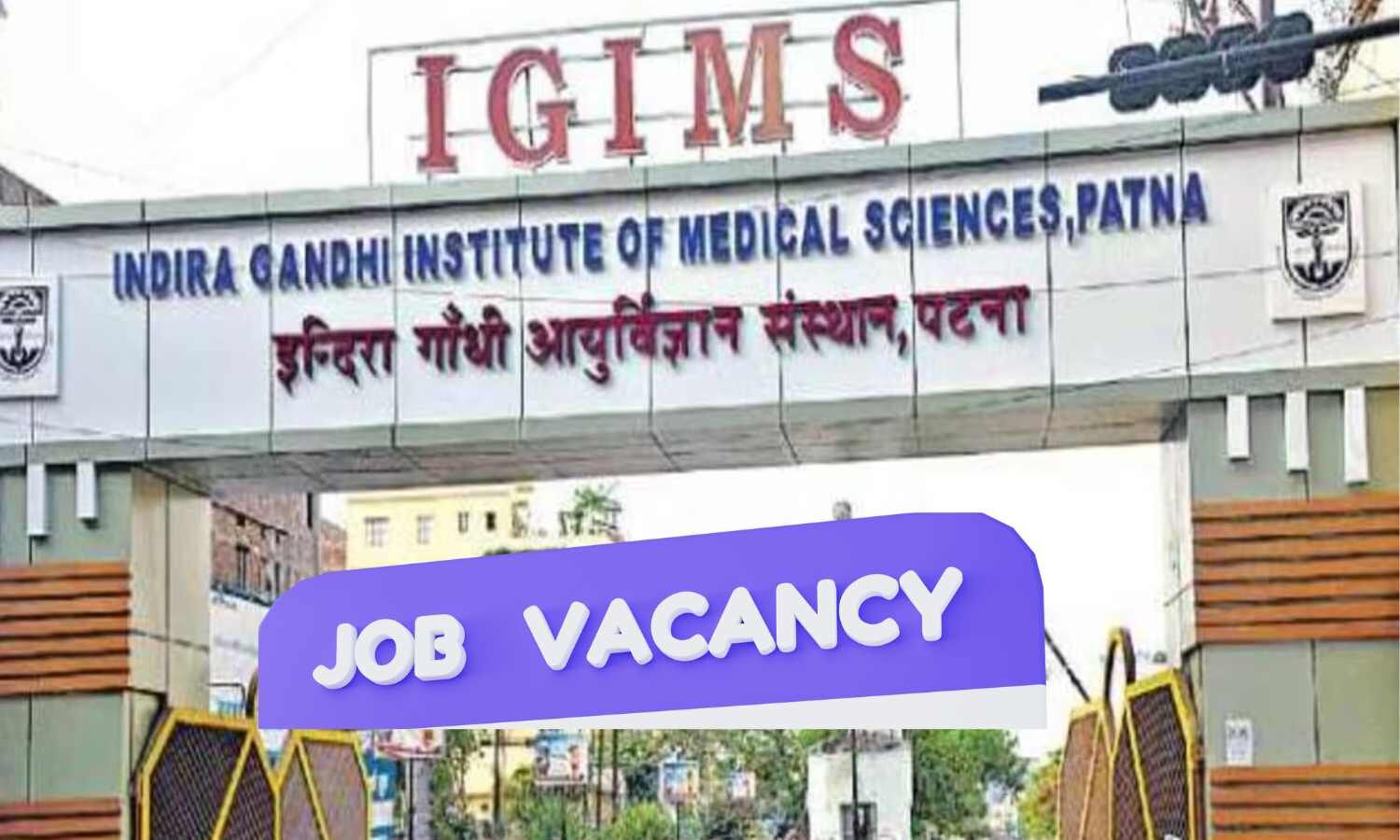 SR Post Recruitment At IGIMS Patna: Check Walk In Interview ...