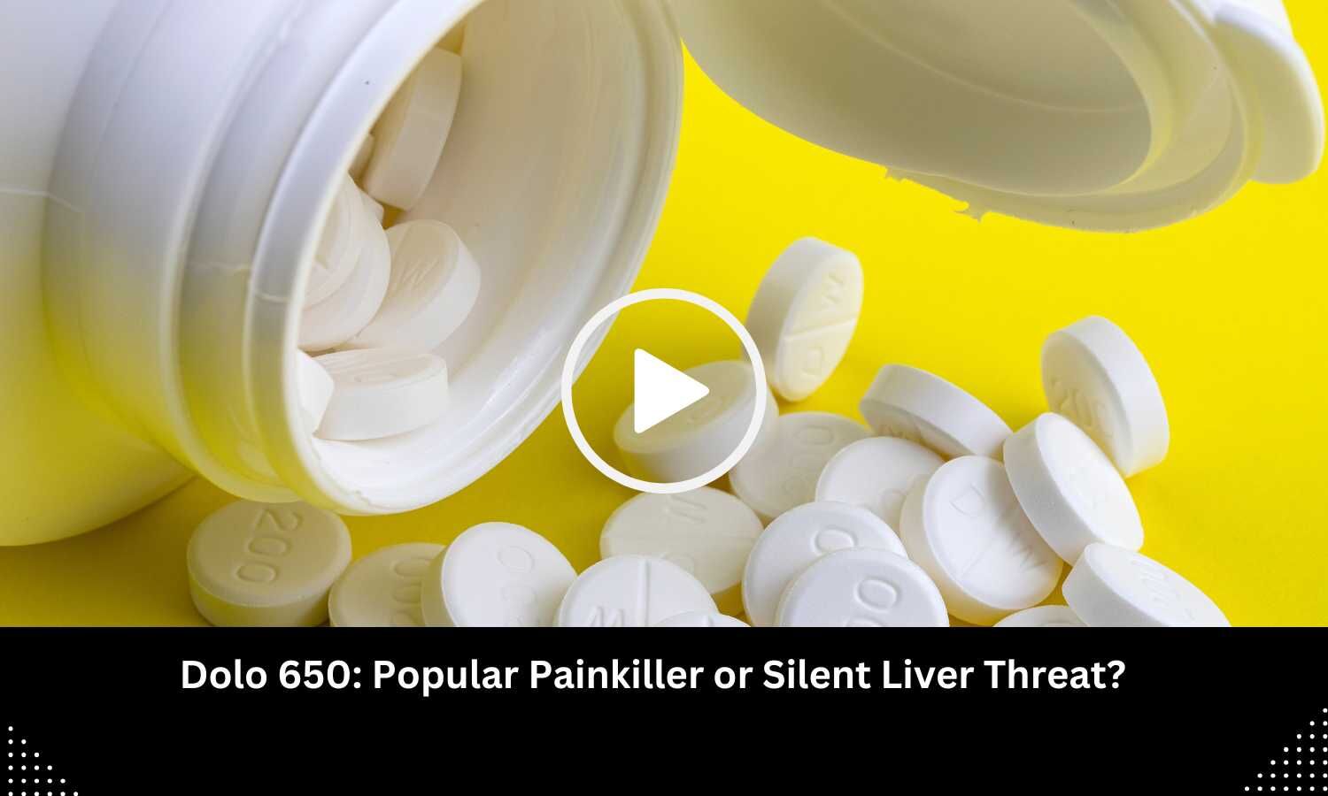 Dolo 650: Popular Painkiller or Silent Liver Threat? Study Sheds Light