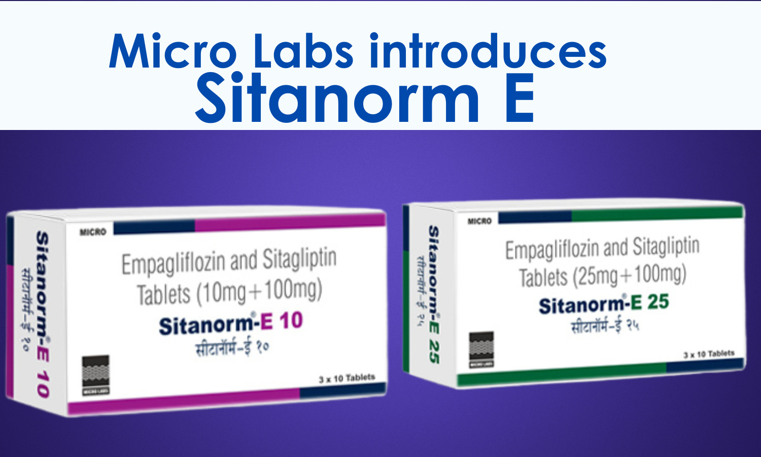 Micro Labs Launches Sitanorm-E, Sitagliptin-Empagliflozin FDC for ...