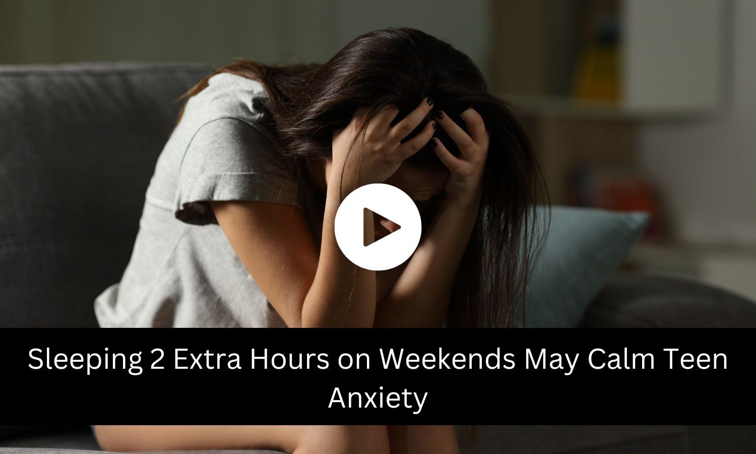 Sleeping 2 Extra Hours on Weekends May Calm Teen Anxiety: Study Suggests