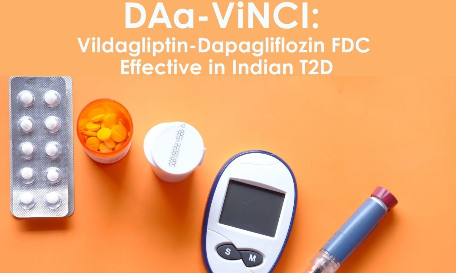 DAa-ViNCI Study: Real-World Data shows Efficacy of Vildagliptin ...