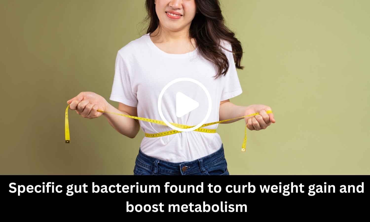 Specific gut bacterium found to curb weight gain and boost metabolism ...