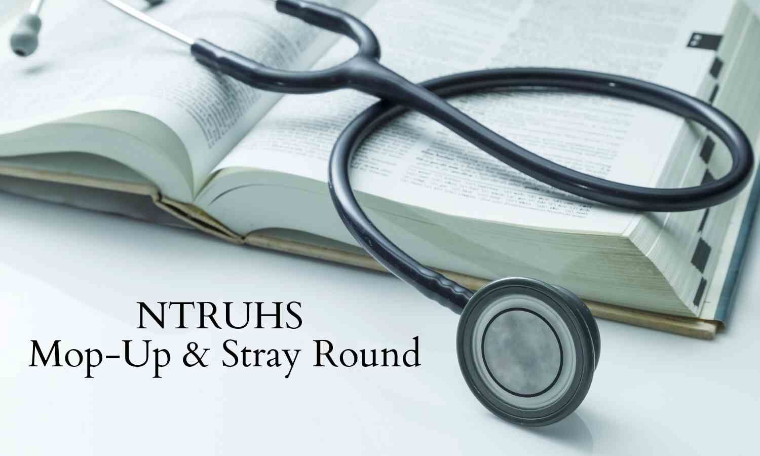 PG medical admissions 2025: NTRUHS invites applications for mop up ...