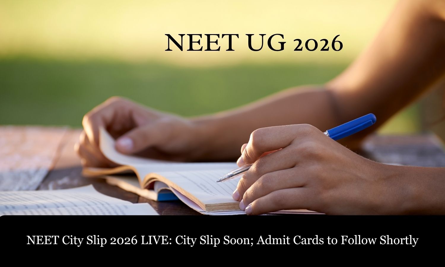 NEET UG 2026 Re-Exam City Intimation Slips; Admit Cards to Be Released Soon