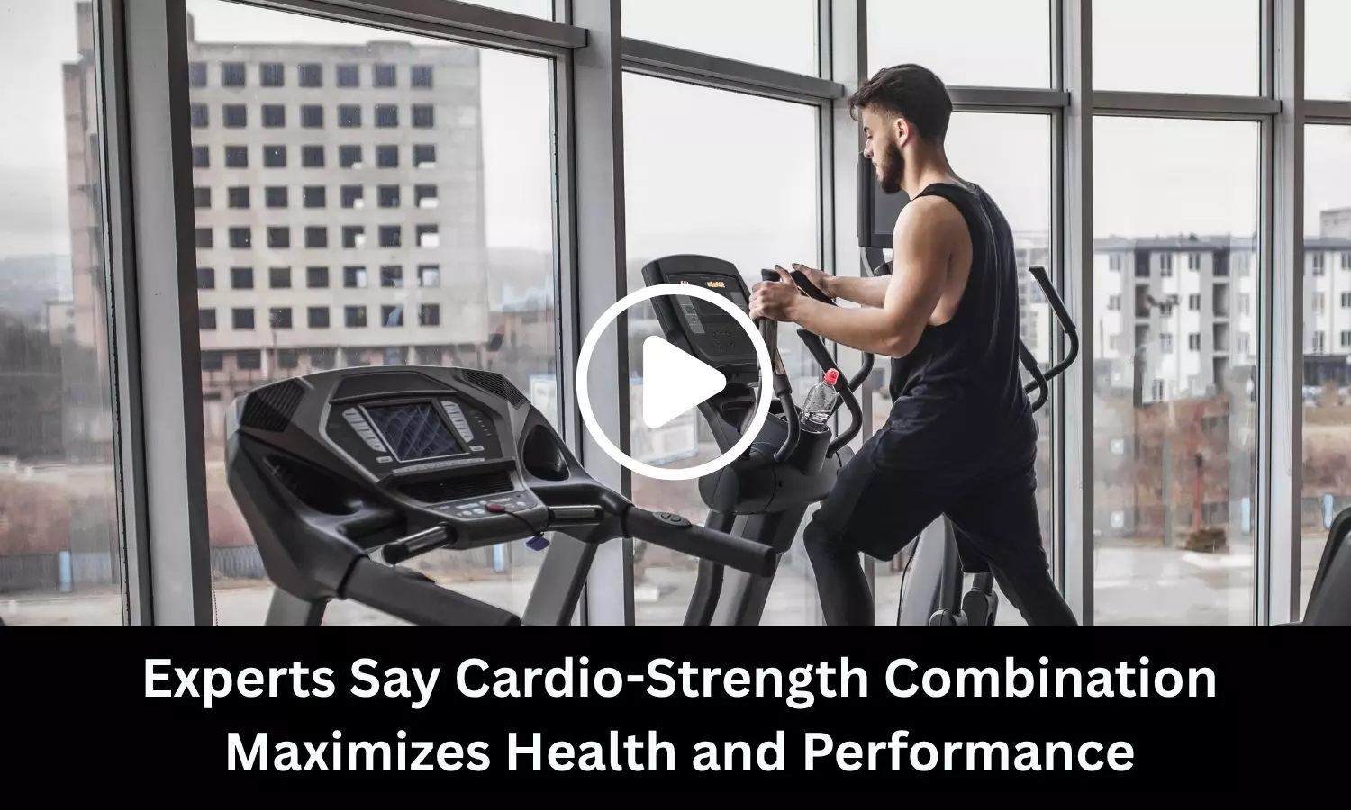 Experts Say Cardio-Strength Combination Maximizes Health and Performance