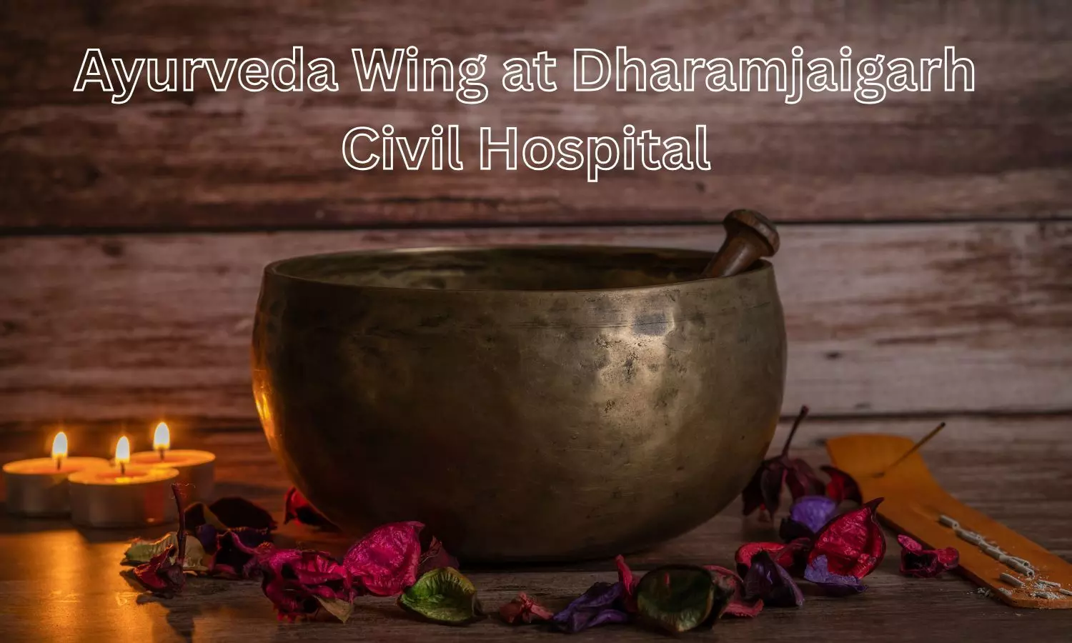 Proposal submitted for Ayurveda wing at Dharamjaigarh Civil Hospital